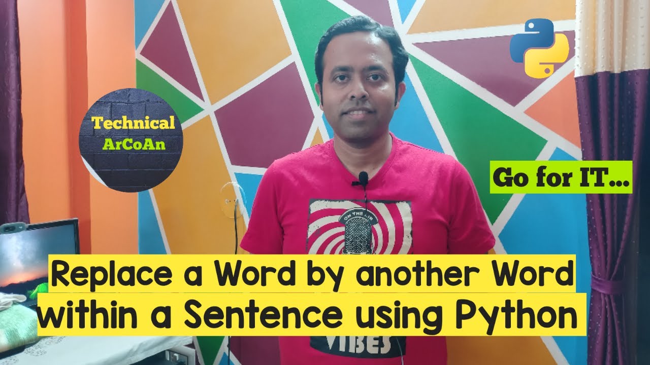Replace a word by another word within a sentence in Python | Python | without using replace() method
