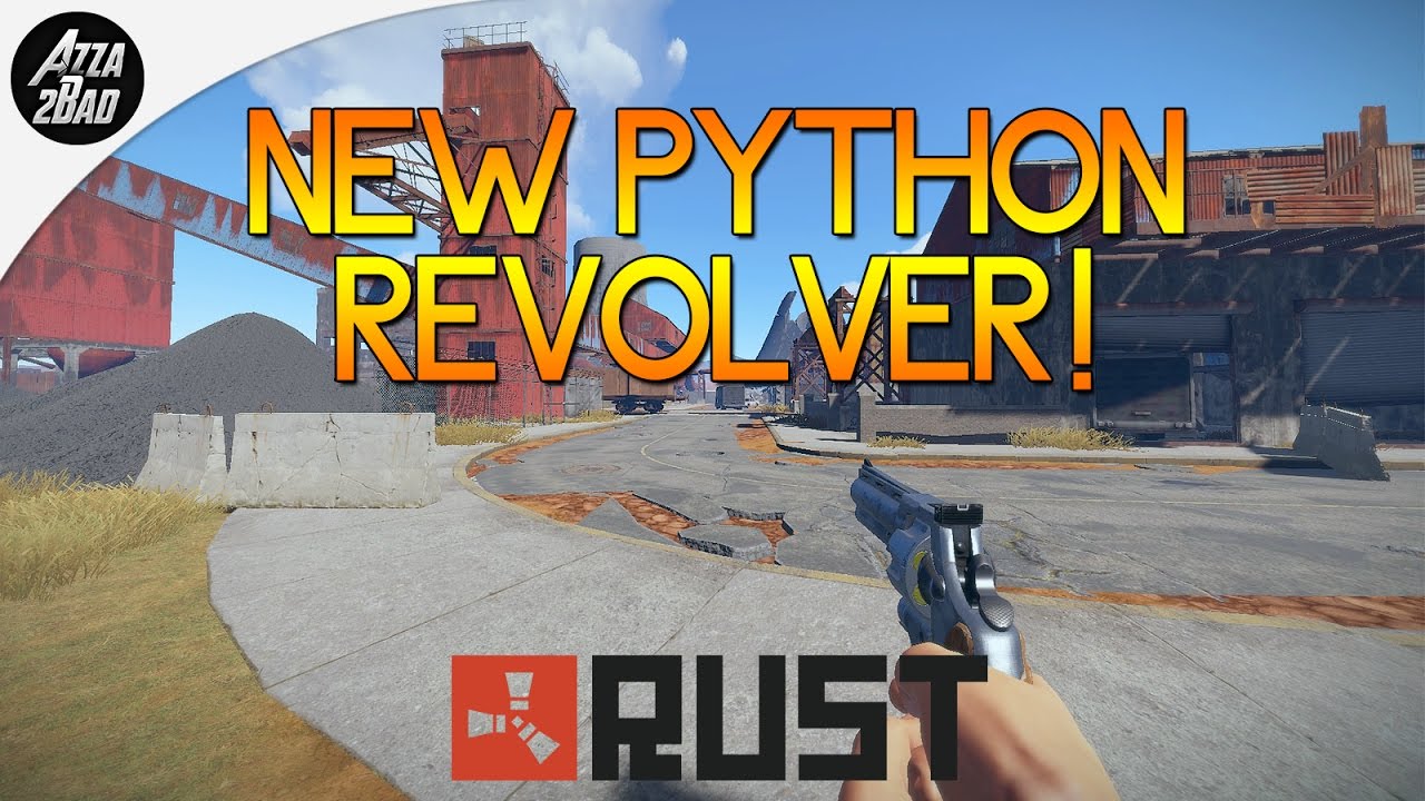 Rust | NEW PYTHON REVOLVER + PvP