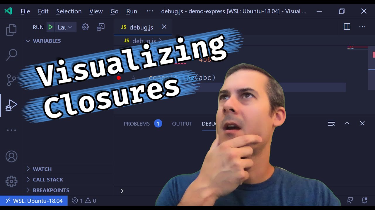 Minute JavaScript - Visualizing Closures with the VSCode Debugger