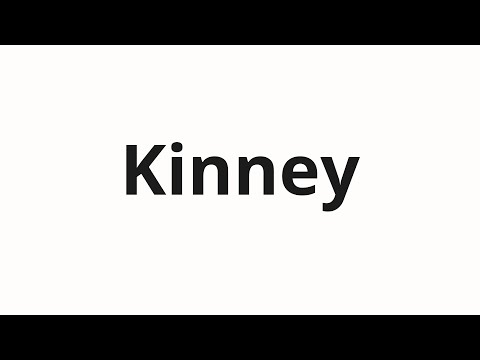 How to pronounce Kinney