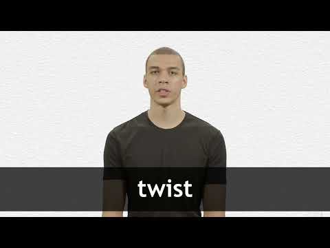 TWIST - Definition & Translations | Collins English Dictionary