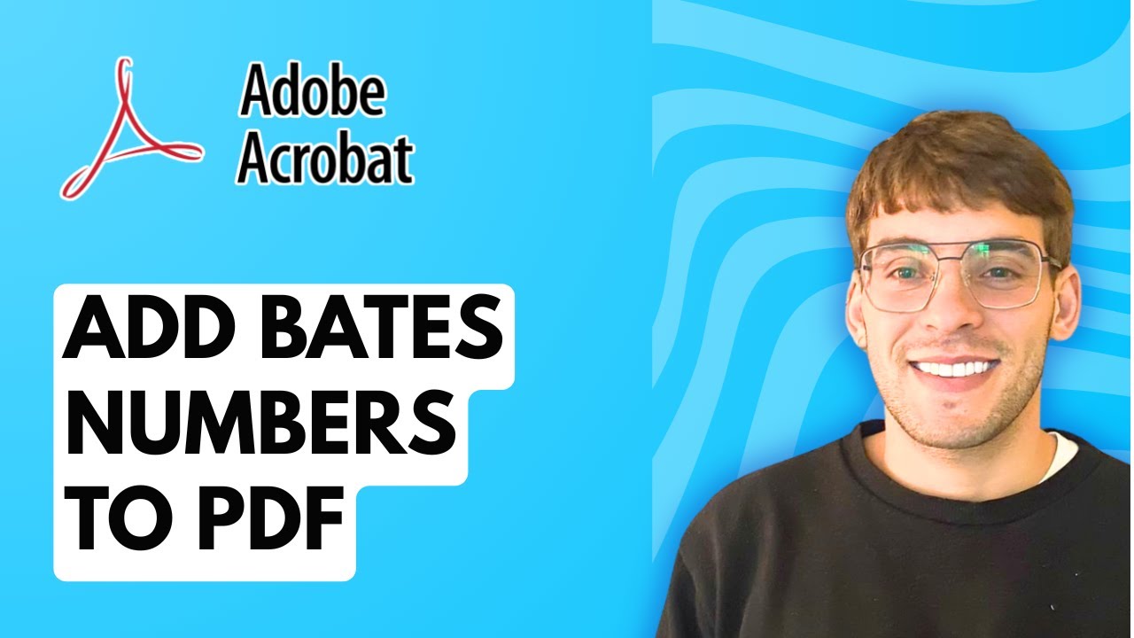 How to Add Bates Numbers to PDF Using Adobe Acrobat Pro DC [2026 Full Guide]