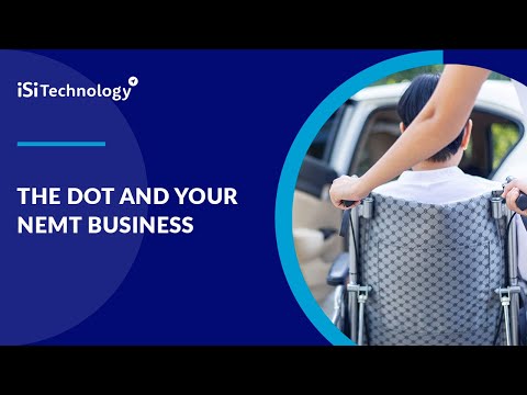 The DOT and Your NEMT Business | ISI