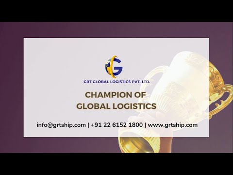 Champions of Global Logistics - GRT Global Logistics Pvt. Ltd - October 2023 Edition