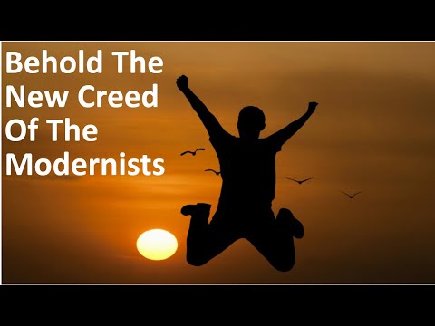 Behold The New Creed Of The Modernists – RETURN TO TRADITION