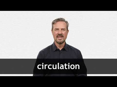CIRCULATION definition and meaning | Collins English Dictionary