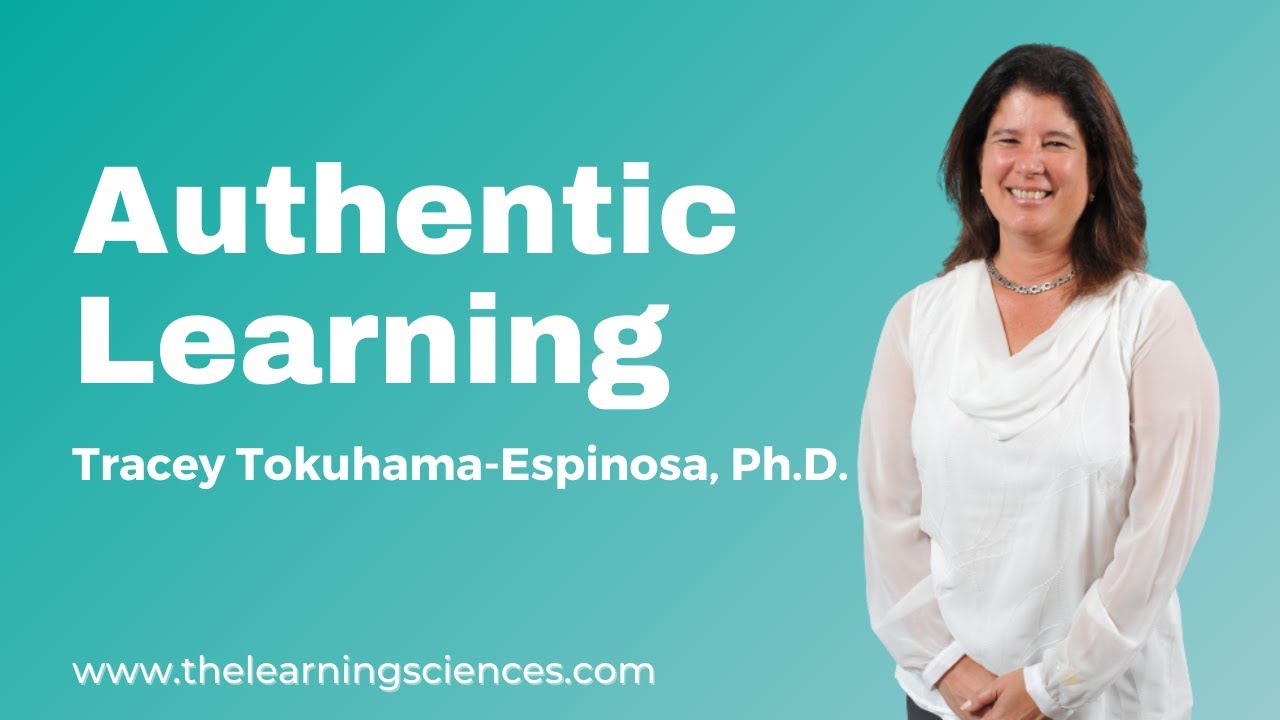 Authentic Learning by Tracey Tokuhama-Espinosa