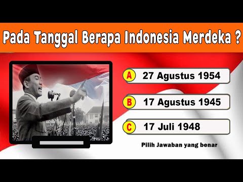KUIS KEMERDEKAAN INDONESIA | Quiz 17 Agustus | Cerdas Cermat | CC22