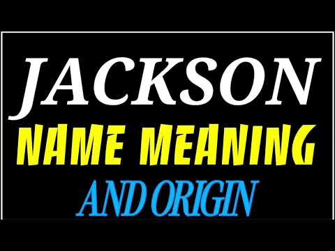 What does the name JACKSON mean | JACKSON meaning in english | Meaning of name JACKSON