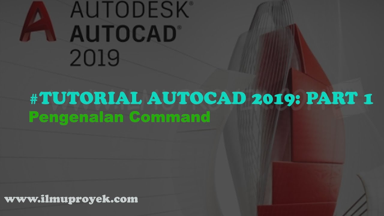 Tutorial Dasar Autocad 2019 (Part 1)