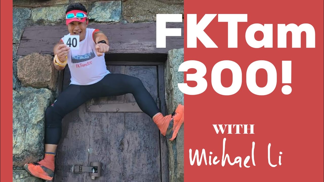 FKTam 300 with Michael Li