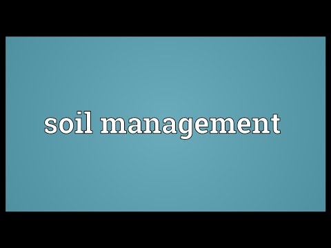 Soil management Meaning