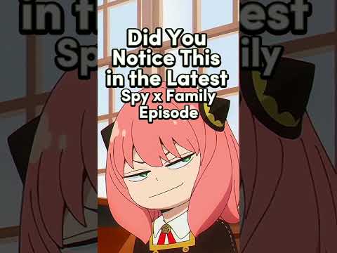 Did you Notice This in Spy x Family Anime Episode 18
