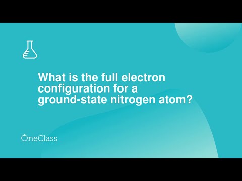 What is the full electron configuration for a ground-state nitrogen atom?