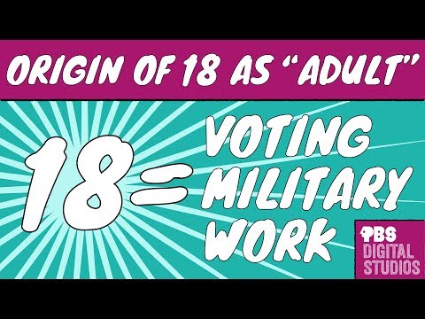Why are 18 Year Olds Considered Adults?