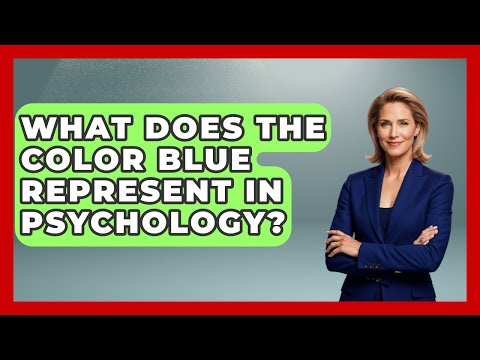 What Does The Color Blue Represent In Psychology? - Style Your Decor