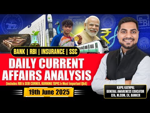 19th June 2025 Daily Current Affairs | IBPS PO/CLERK, SBI & Bank Exams Current Affairs|Kapil Kathpal
