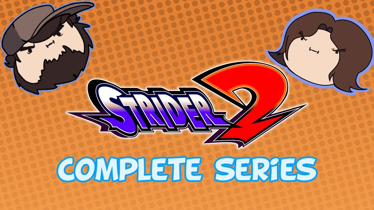 Game Grumps - Strider 2 (Complete Series)