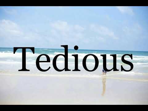 How To Pronounce Tedious๐๐๐๐๐๐Pronunciation Of Tedious