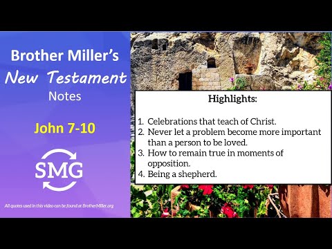 John 7-10 « Brother Miller's Notes