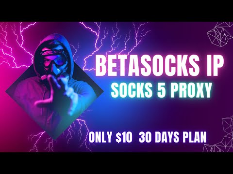 How to Buy Betasocks ip | Socks 5 residential Proxy ip |