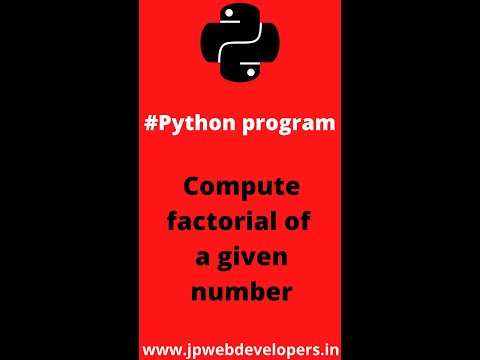 Python Programming Series || Compute factorial of given number || jpwebdevelopers