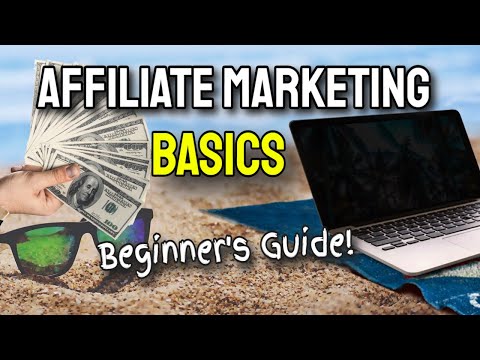 Affiliate Marketing Basics Beginners Guide (UPDATED For 2020!)