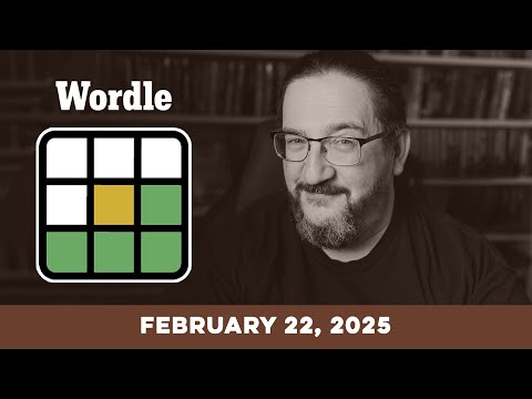 Doug plays today's NYT Wordle Puzzle Game for 2/22/2025