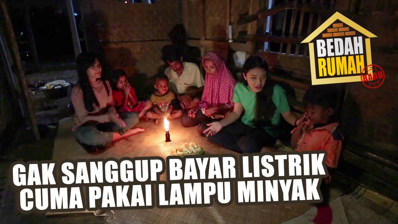 BEDAH RUMAH EPISODE 423 - Gak Sanggup Bayar Listrik Cuma Pakai Lampu Minyak