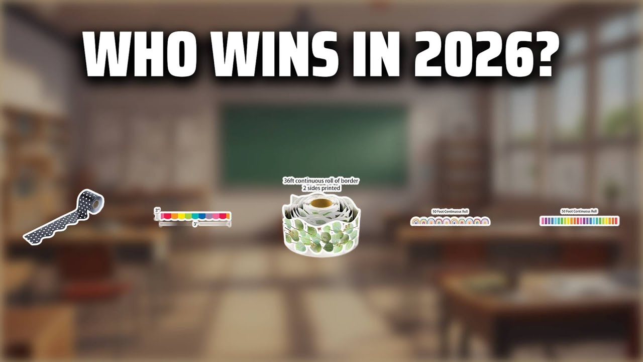 The Top 5 Best Teacher Borders in 2026 - Must Watch Before Buying!