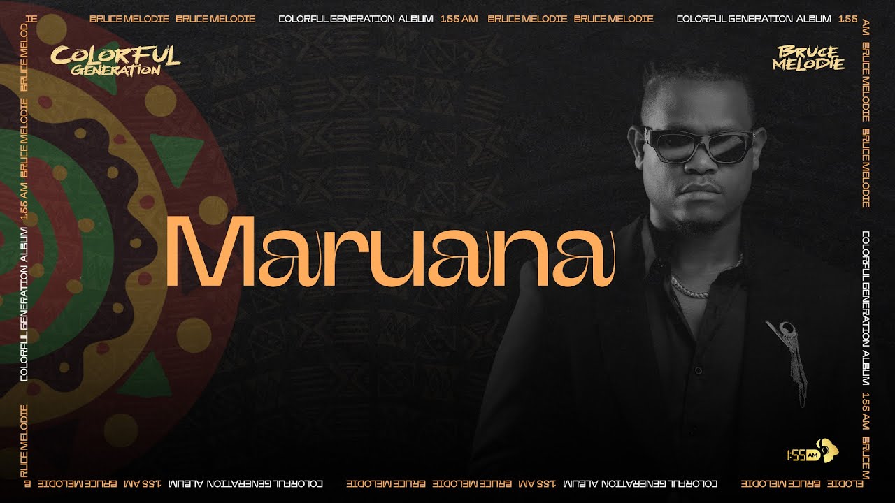 Maruana by Bruce Melodie from Rwanda | Popnable