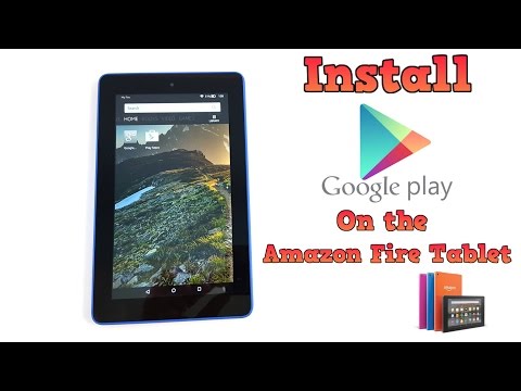 Install Google Play Store On The Amazon Fire Tablet - Super easy!