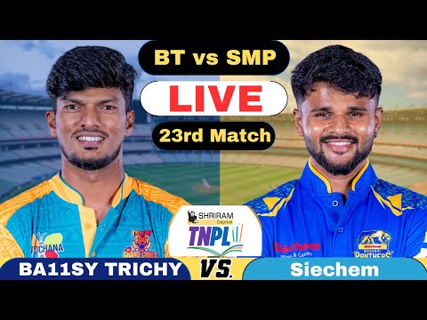 TNPL Live Ruby Trichy Warriors vs Madurai Panthers Live | BT vs SMP Live 23rd TNPL 2025