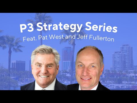 P3 Strategy Series Feat. Pat West & Jeff Fullerton