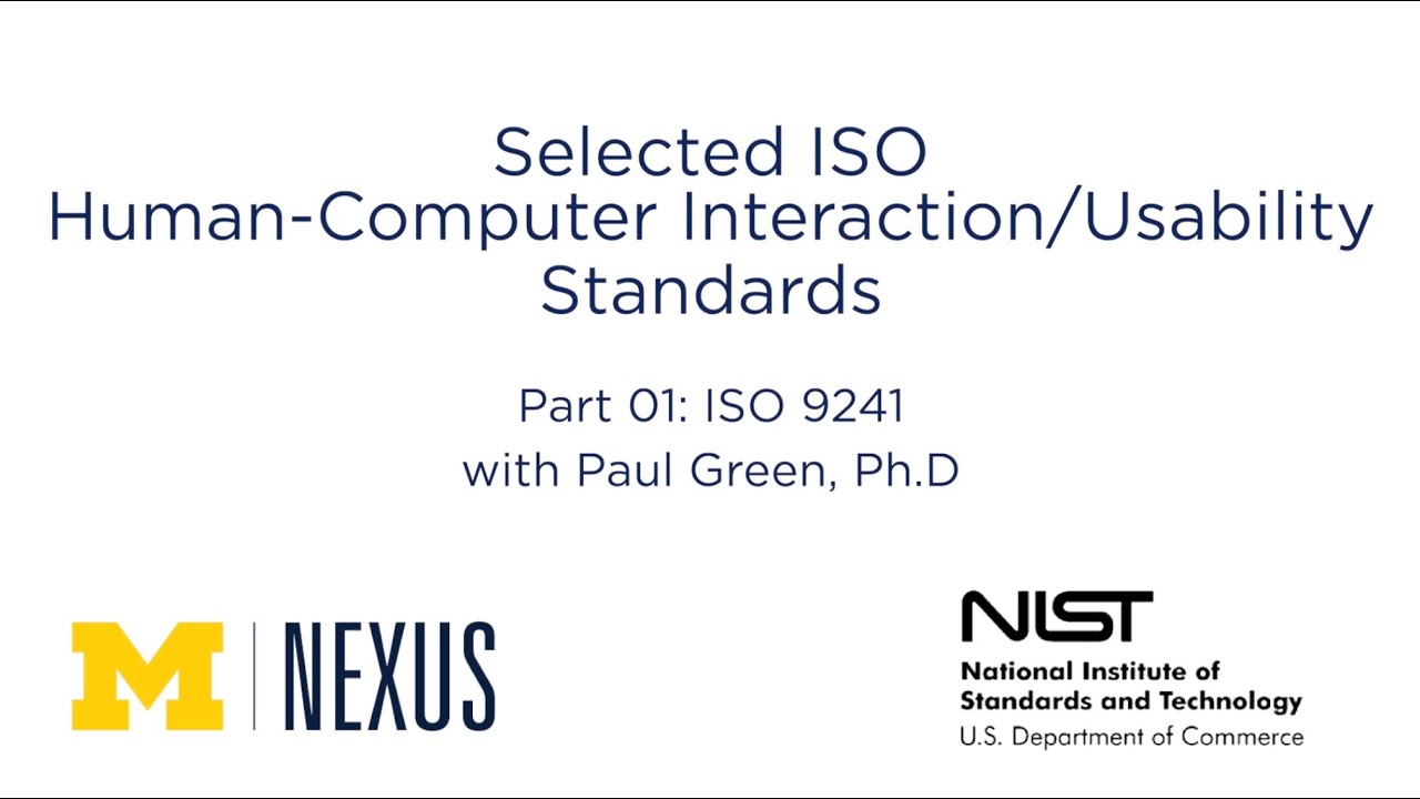 Selected ISO Human-Computer Interaction / Usability Standards - Part 01: ISO 9241