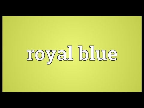 Royal blue Meaning