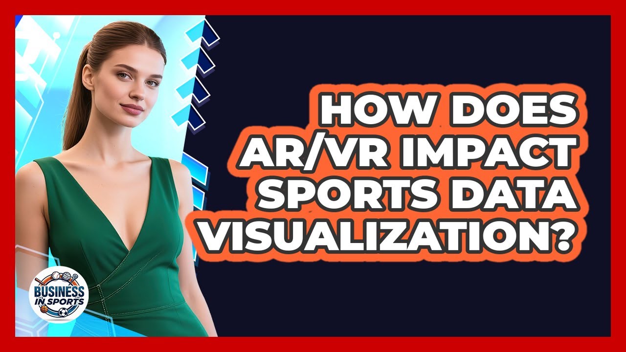How Does AR/VR Impact Sports Data Visualization?
