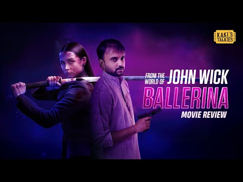 From the World of John Wick: Ballerina - Movie Review | Ana de Armas, Keanu Reeves | KaKis Talkies