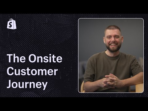 The Onsite Customer Journey and Shopify's Code Editor || Shopify Academy