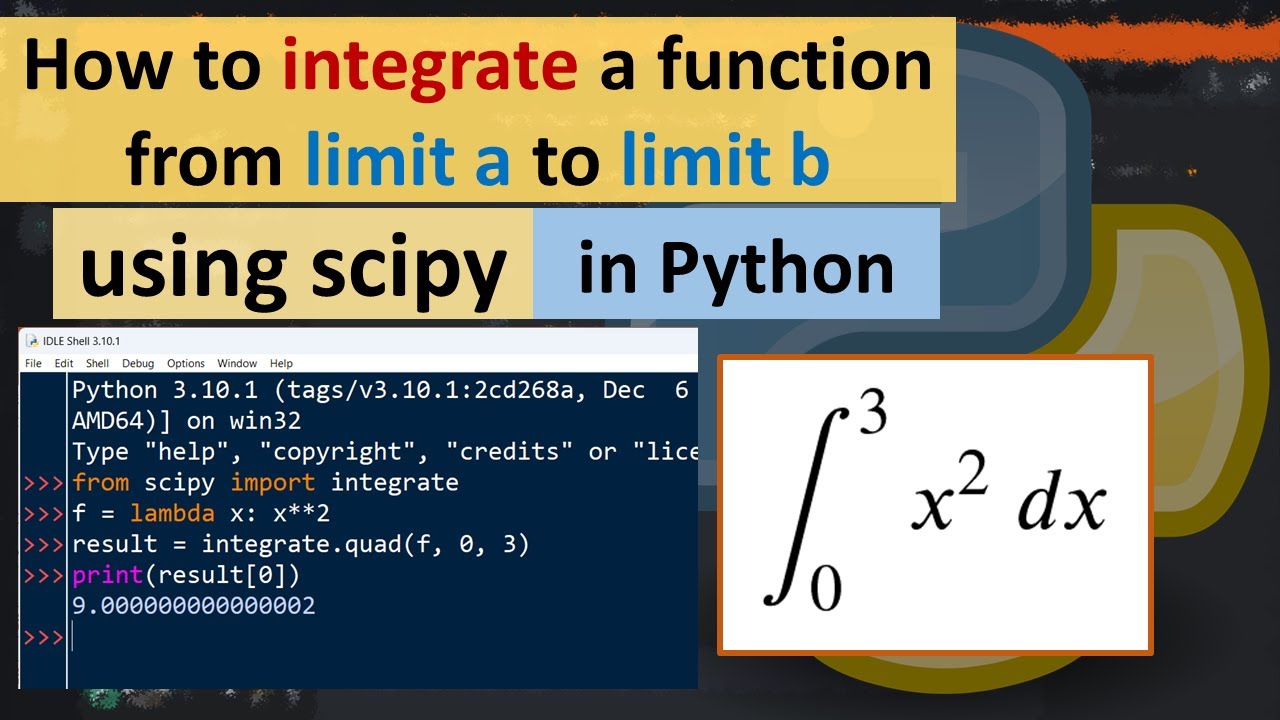 How to integrate a given function from limit a to limit b in Python using scipy module