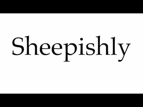 How to Pronounce Sheepishly