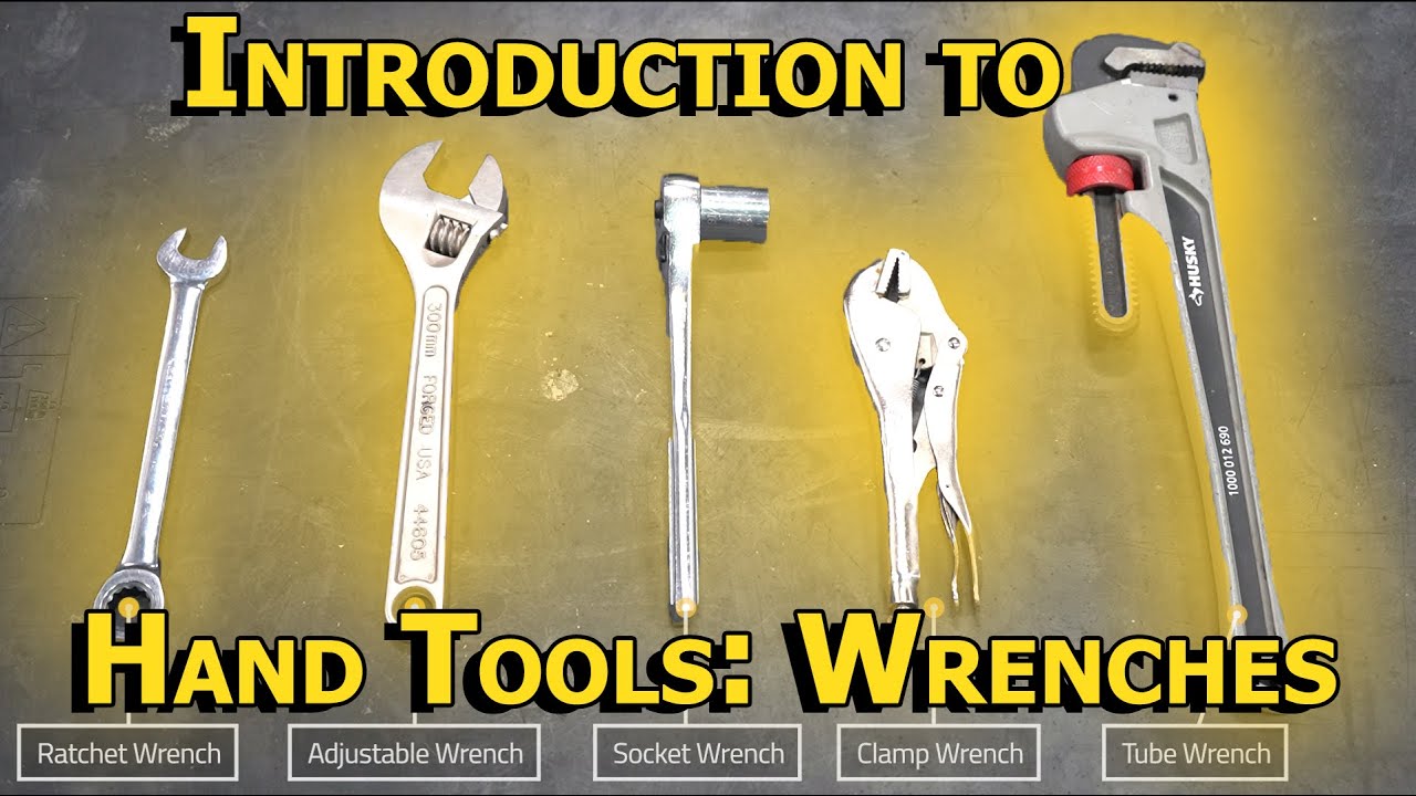 Introduction to Hand Tools: Wrenches