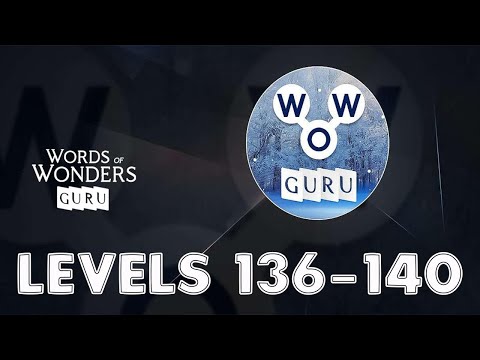 Words of Wonders: Guru Levels 136 - 140 Answers