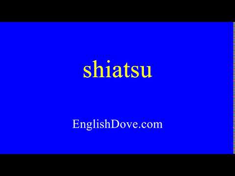 How to pronounce shiatsu in American English.