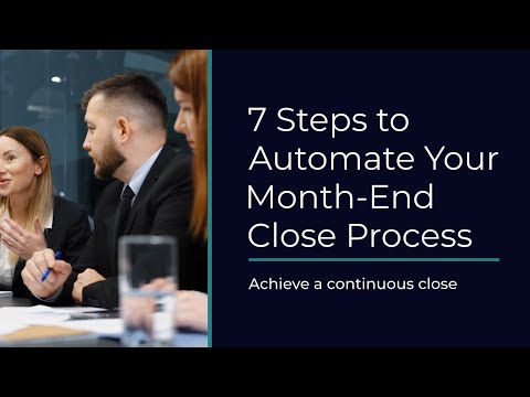 7 Steps to Automate Your Month-End Close Process