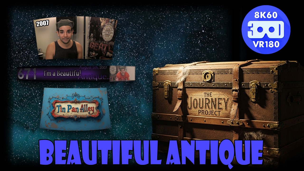 Beautiful Antique (The Journey Project 035 - Entry 2622 - VRLOG 230)