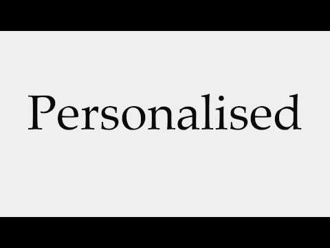How to Pronounce Personalised