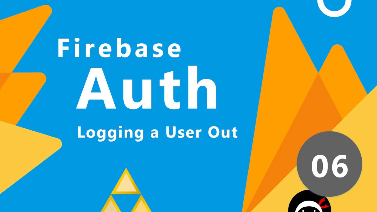 Firebase Auth Tutorial #6 - Signing Users Out