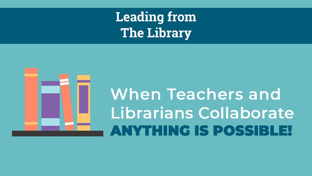 When Teachers and Librarians Collaborate Anything Is Possible!