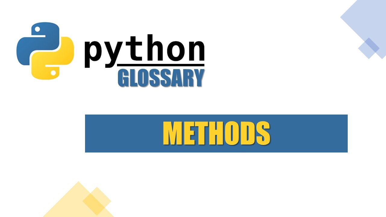Python Programming Glossary - What is a Method?